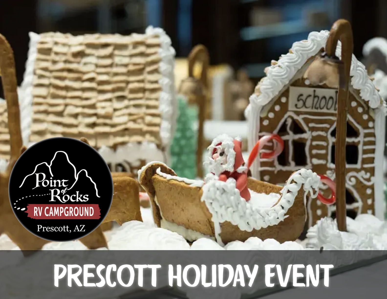 Gingerbread Village at Prescott Resort - Point of Rocks Campground